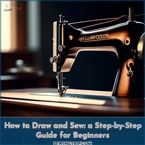 How To Draw And Sew A Step By Step Guide For Beginners