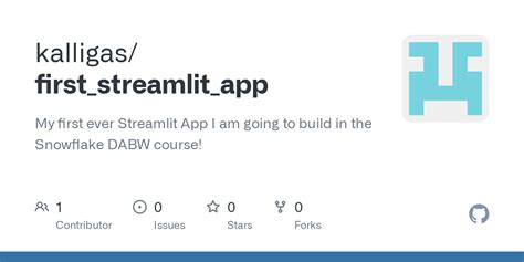 Github Kalligas First Streamlit App My First Ever Streamlit App I Am Going To Build In The