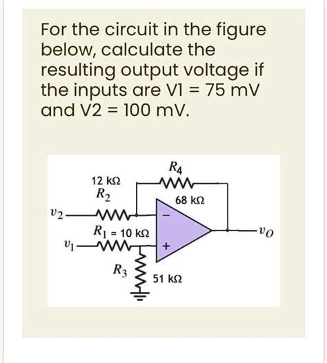 For The Circuit In The Figure Below Calculate The Resulting Output
