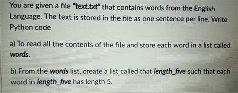 solved you are given a file text txt that contains words