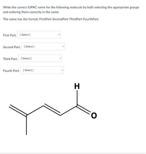 Solved Write The Correct IUPAC Name For The Following Chegg Com