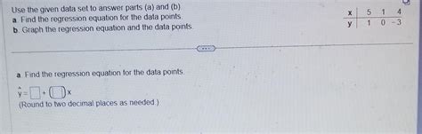 Solved Use The Given Data Set To Answer Parts A And B Chegg