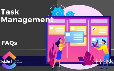 Task Management Faqs Kodah Business Automation