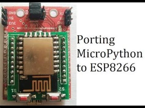 MicroPython Tutorial MicroPython ESP8266 Porting MicroPython To ESP Module MicroPython