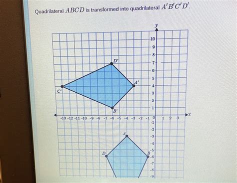 solved quadrilateral abcd is transformed into quadrilateral a b c d