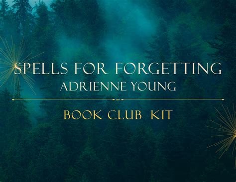 Spells For Forgetting Book Club Kit By Prh Library Issuu Spells For Forgetting Book Club Kit By Prh Library Issuu