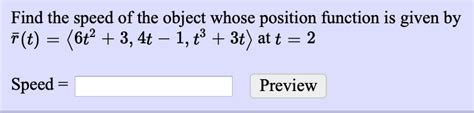 Solved Find The Speed Of The Object Whose Position Function
