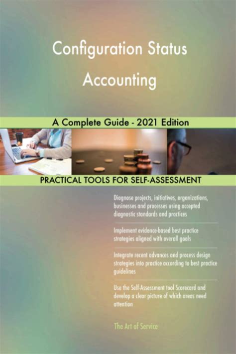 Configuration Status Accounting A Complete Guide 2021 Edition The Art Of Service