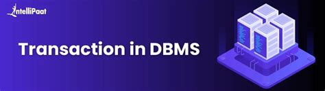 Transaction In Dbms States Properties And Examples