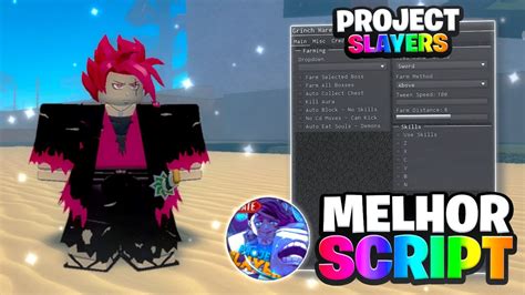 NOVO MELHOR SCRIPT PARA O PROJECT SLAYERS MOBILE E PC YouTube