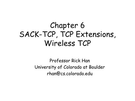 Ppt Chapter 6 Sack Tcp Tcp Extensions Wireless Tcp Powerpoint
