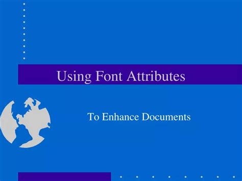 ppt using font attributes powerpoint presentation free download id