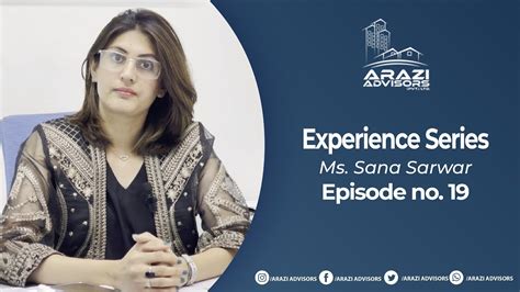 Team Arazi Advisors Experience Series Episode 19 Ms Sana Sarwar