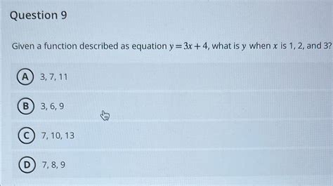 Solved Question 9Given A Function Described As Equation Chegg Com