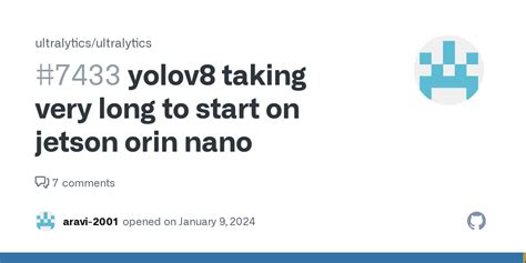 Yolov8 Taking Very Long To Start On Jetson Orin Nano · Issue 7433