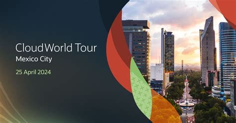 Oracle Cloudworld Tour En Ciudad De México Oracle México
