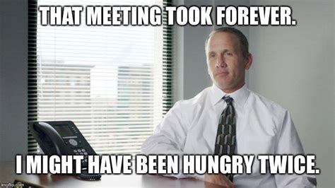 Work Meeting Hungry Imgflip