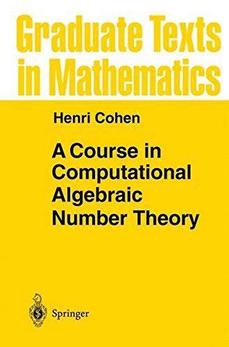 Librarika A Course In Computational Algebraic Number Theory Graduate Texts In Mathematics