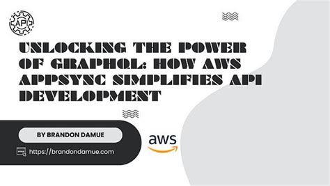 Brandon Damue On Linkedin Unlocking The Power Of Graphql How Aws Appsync Simplifies Api