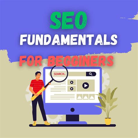 mastering seo fundamentals a step by step guide to elevating your