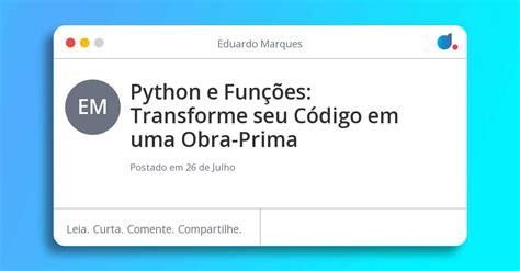 python e funções transforme seu código em uma obra prima