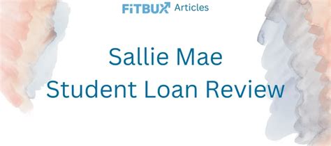 Sallie Mae Student Loan Review By An Expert Fitbux Articles