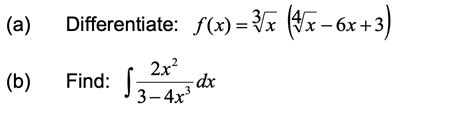 Solved A Differentiate F X 3x 4x−6x 3 B Find