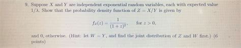 Solved 9 Suppose X And Y Are Independent Exponential Random