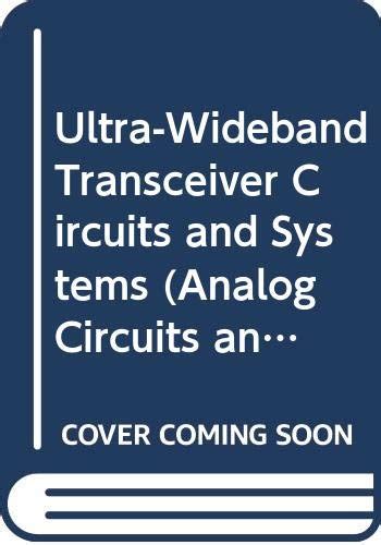 Ultra Wideband Transceiver Circuits And Systems Analog Circuits And