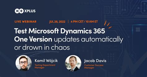 Xplus On Linkedin Test Microsoft Dynamics 365 Fscm One Version Updates Automatically Or…