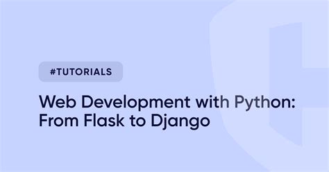 Mastering Web Development with Python: A Step-by-Step Guide