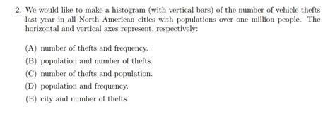 Solved We Would Like To Make A Histogram With Vertical Chegg
