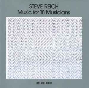 Steve Reich Music For 18 Musicians