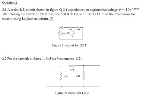 Solved 2 1 A Series R L Circuit Shown In Figure Q 2 1