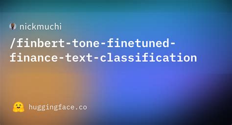 Nickmuchifinbert Tone Finetuned Finance Text Classification · Hugging Face