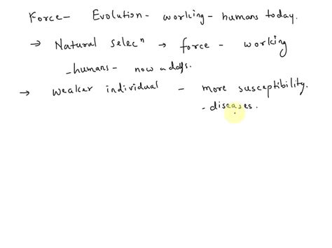 Solved Which Force Of Evolution Is Primarily At Work In Humans Today