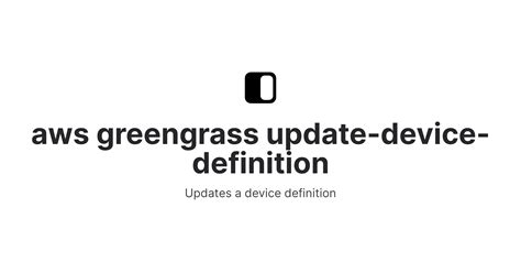 Aws Greengrass Update Device Definition Fig