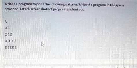 Solved Write A C Program To Print The Following Pattern Chegg