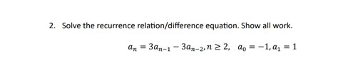 Solved Solve The Recurrence Relationdifference Equation