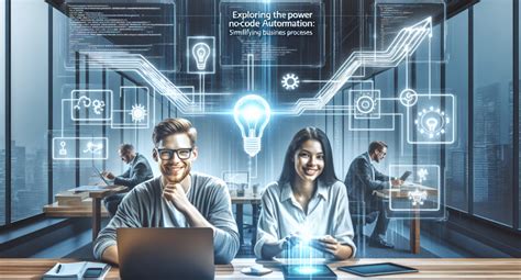 Exploring The Power Of No Code Automation Simplifying Business