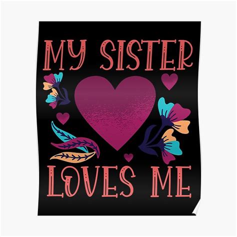 Sis Loves Me Sis Loves Me Posters Redbubble