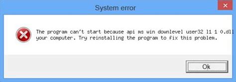 what are the causes of api ms win downlevel user32 l1 1 0 dll fix