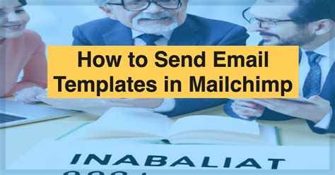 How To Send Email Templates In Mailchimp Sell Saas