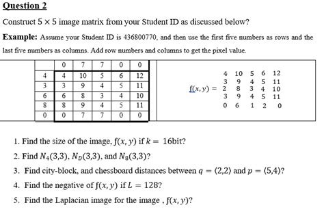 Solved Question 2 Construct 5 X 5 Image Matrix From Your Chegg Com