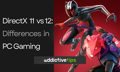 Directx 11 Vs 12 Key Differences For Gaming And Performance