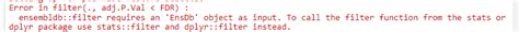 r报错ensembldb filter requires an ‘ensdb‘ object as input 解决办法及