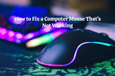 How To Fix A Computer Mouse Not Working On Windows