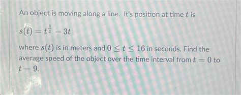solved an object is moving along a line it s position at