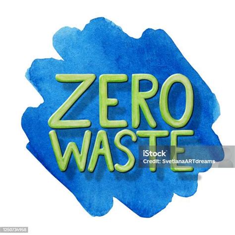 제로 폐기물 녹색 문구 흰색 배경에 격리 된 수채화 손 그린 그림 생태 디자인 개념 재활용 에코 제로 폐기물 라이프 스타일