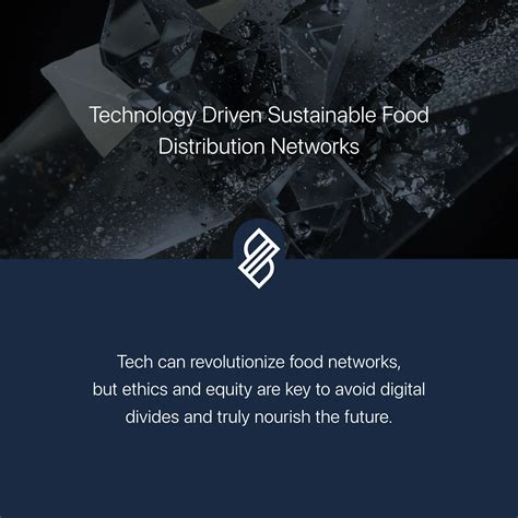 Technology Driven Sustainable Food Distribution Networks → Scenario